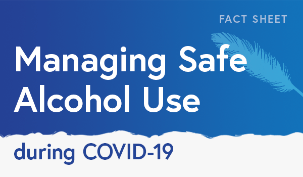 Managing Safe Alcohol Use during COVID-19 | Thunderbird Partnership ...